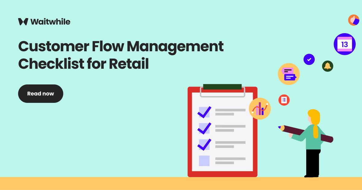 Customer Flow Management Checklist for Retail | Waitwhile