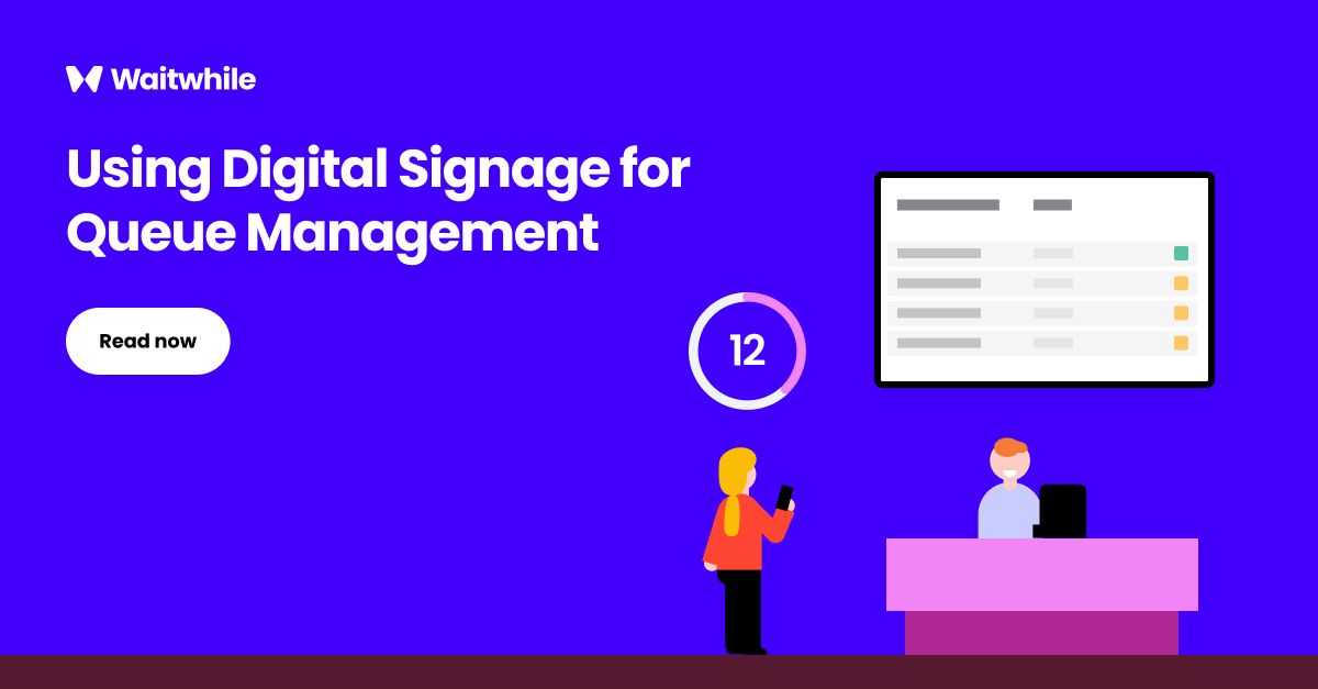 Using Digital Signage for Queue Management | Waitwhile