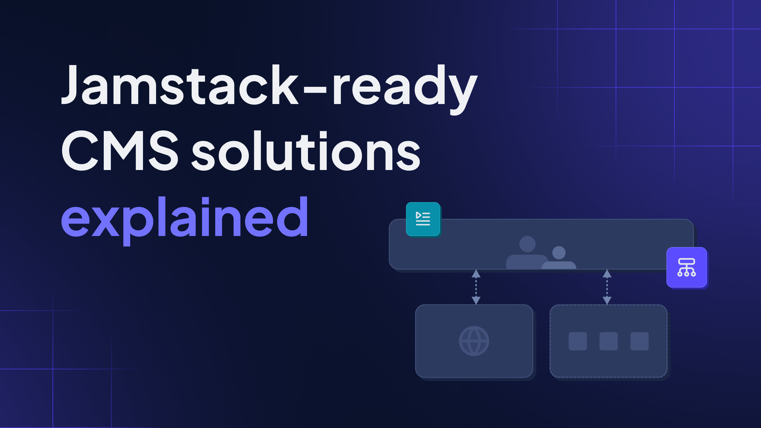 Jamstack-ready CMS solutions explained | Hygraph