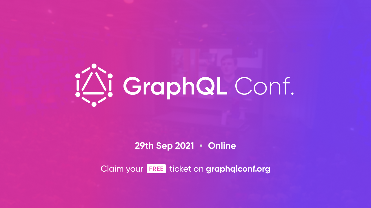 Introducing GraphQL Conf 2021 | Hygraph