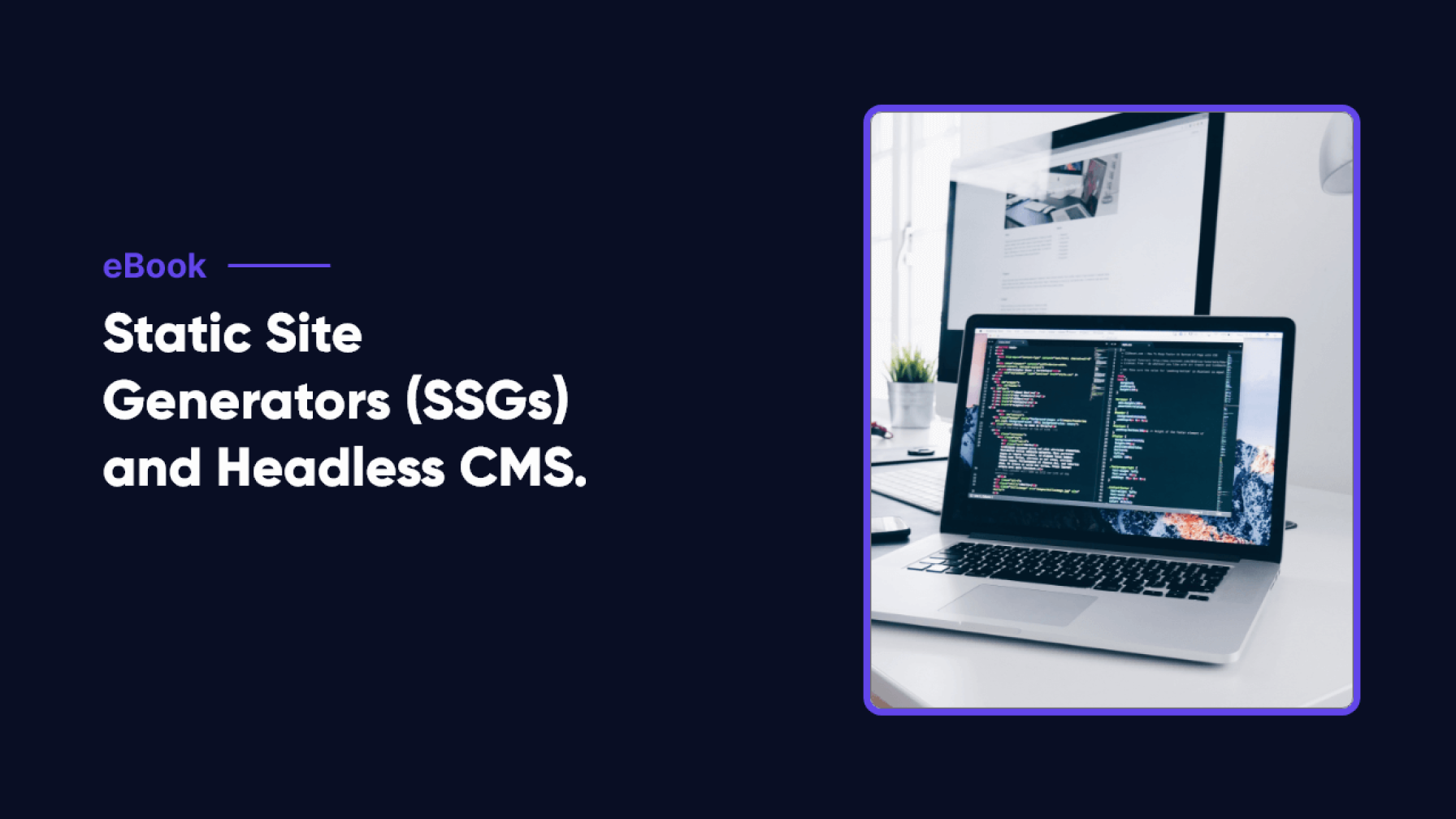 Static Site Generators (SSG) and Headless CMS | Hygraph