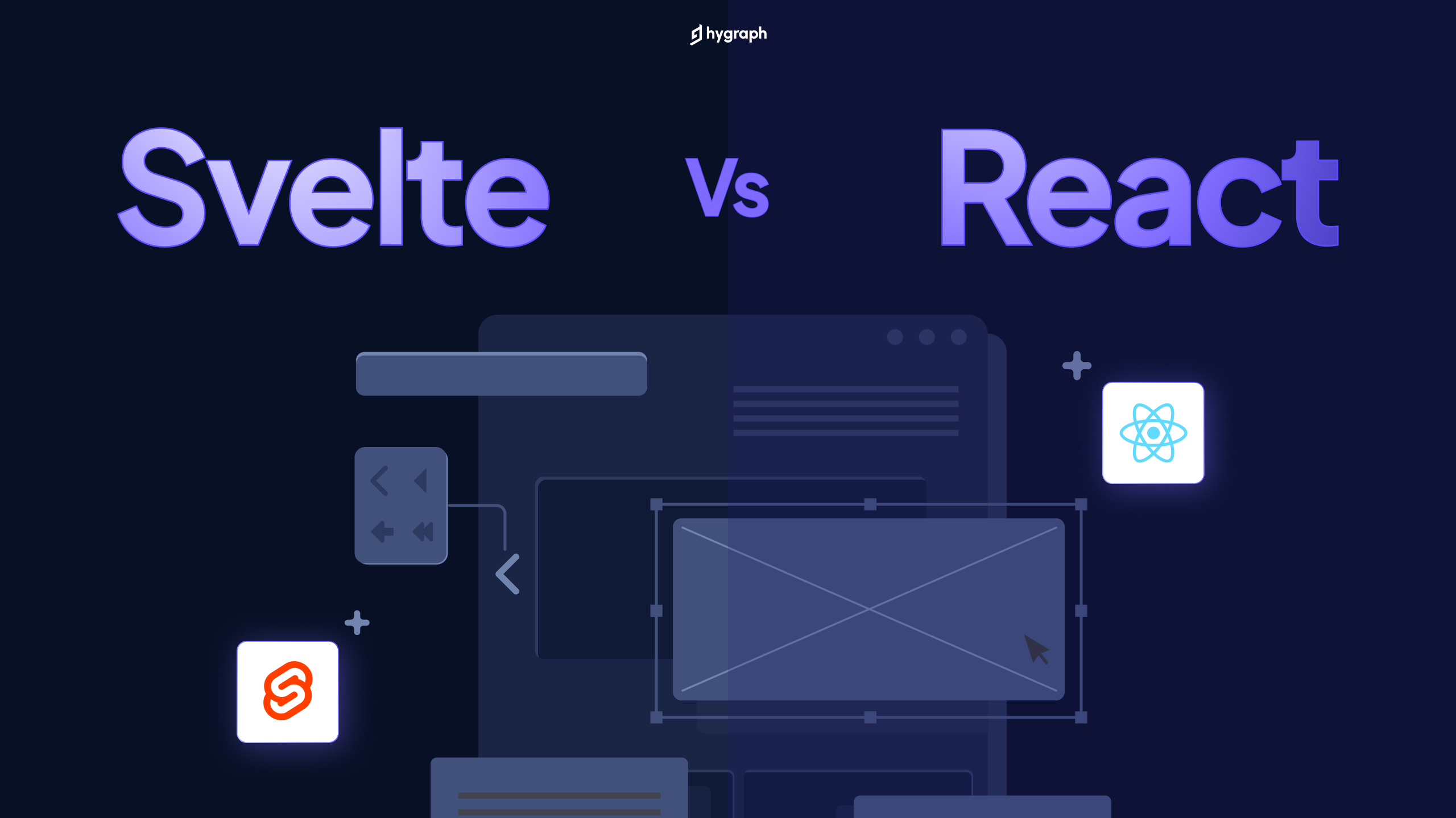 Svelte vs. React: Which should you choose for your project? | Hygraph