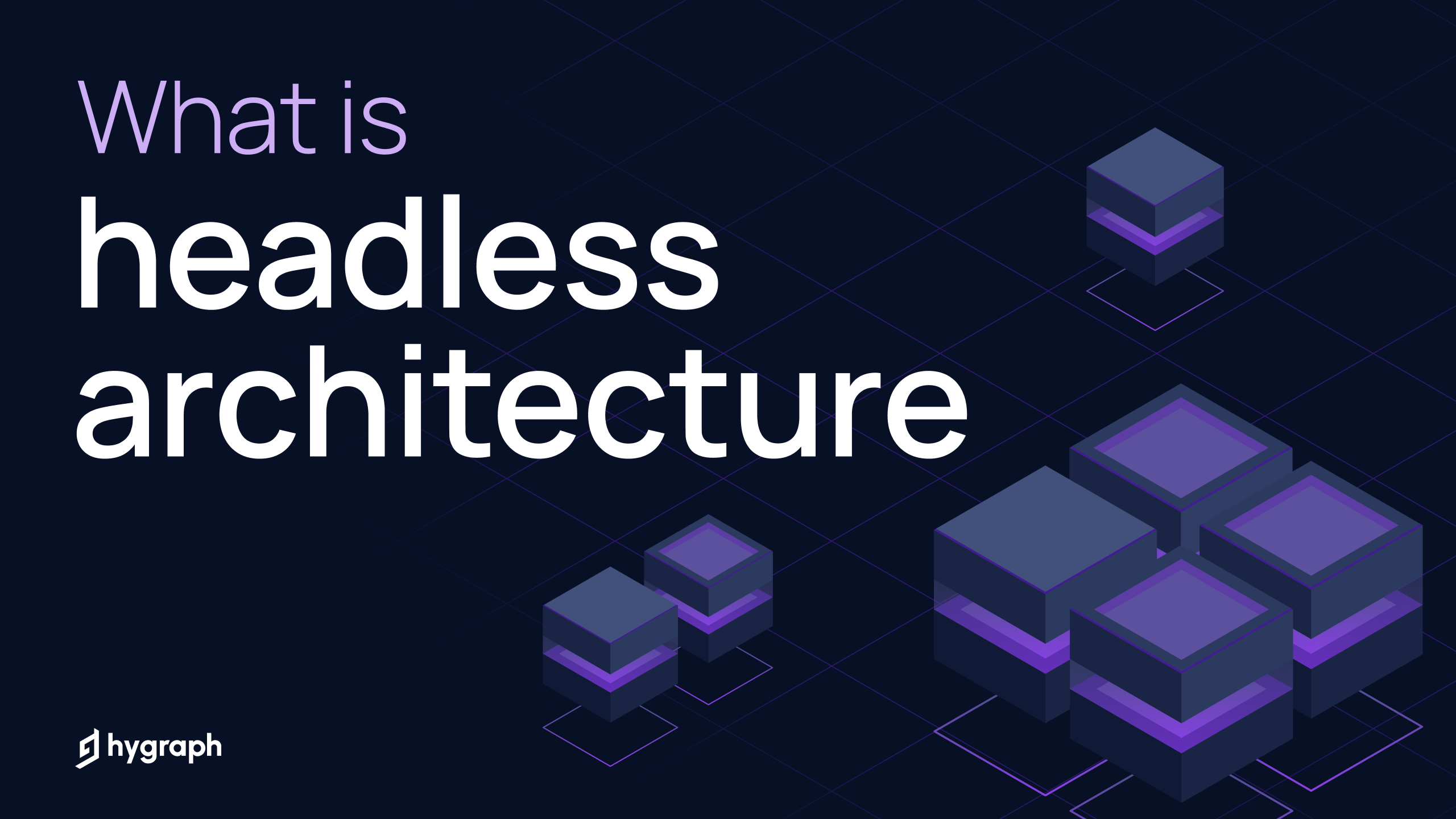 What is a headless architecture? Pros & cons | Hygraph