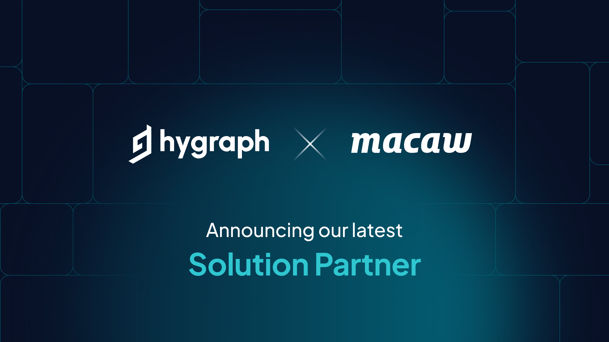 Hygraph and Macaw are thrilled to officially announce their partnership ...