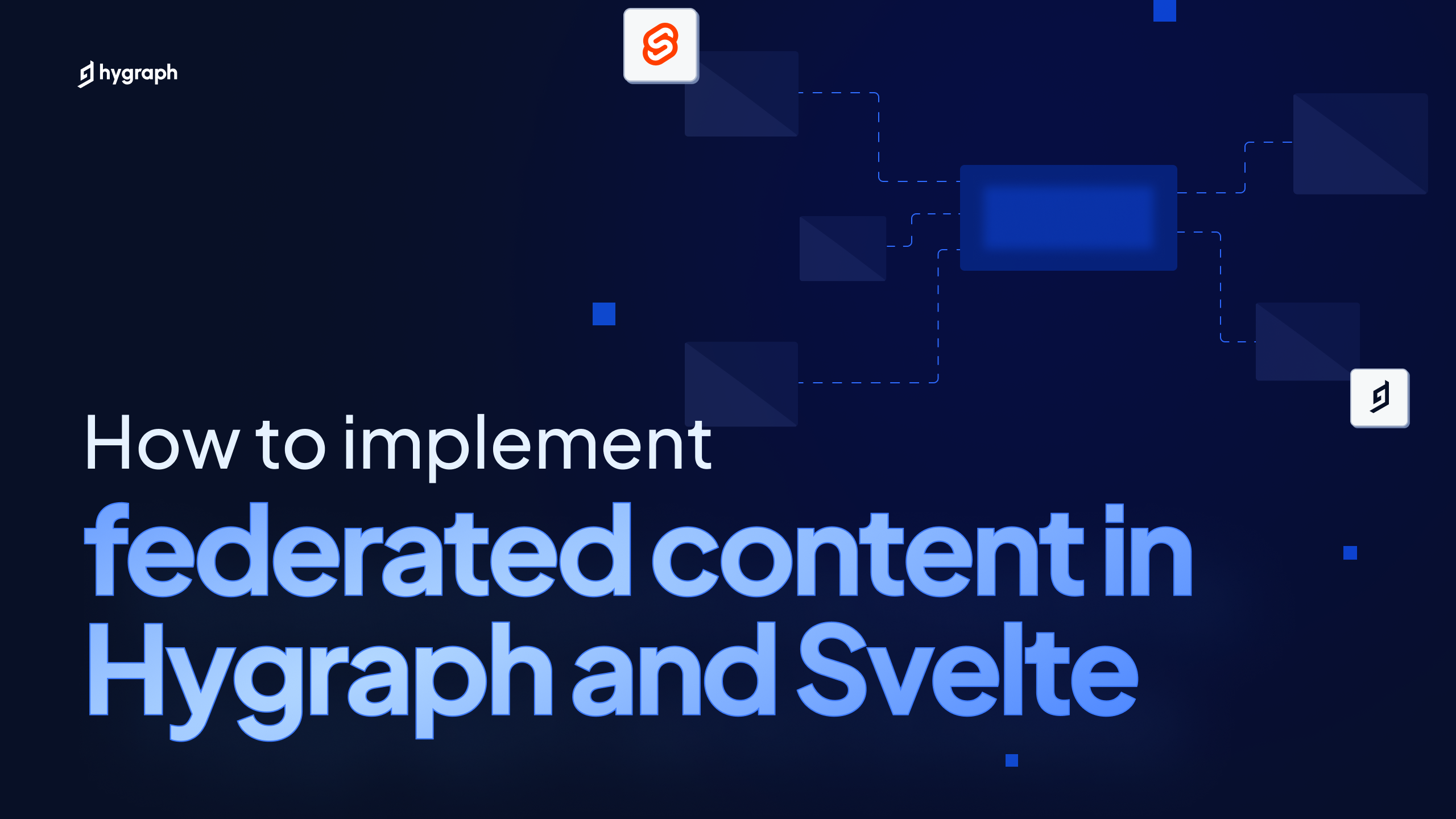 How to implement federated content in Hygraph and Svelte | Hygraph