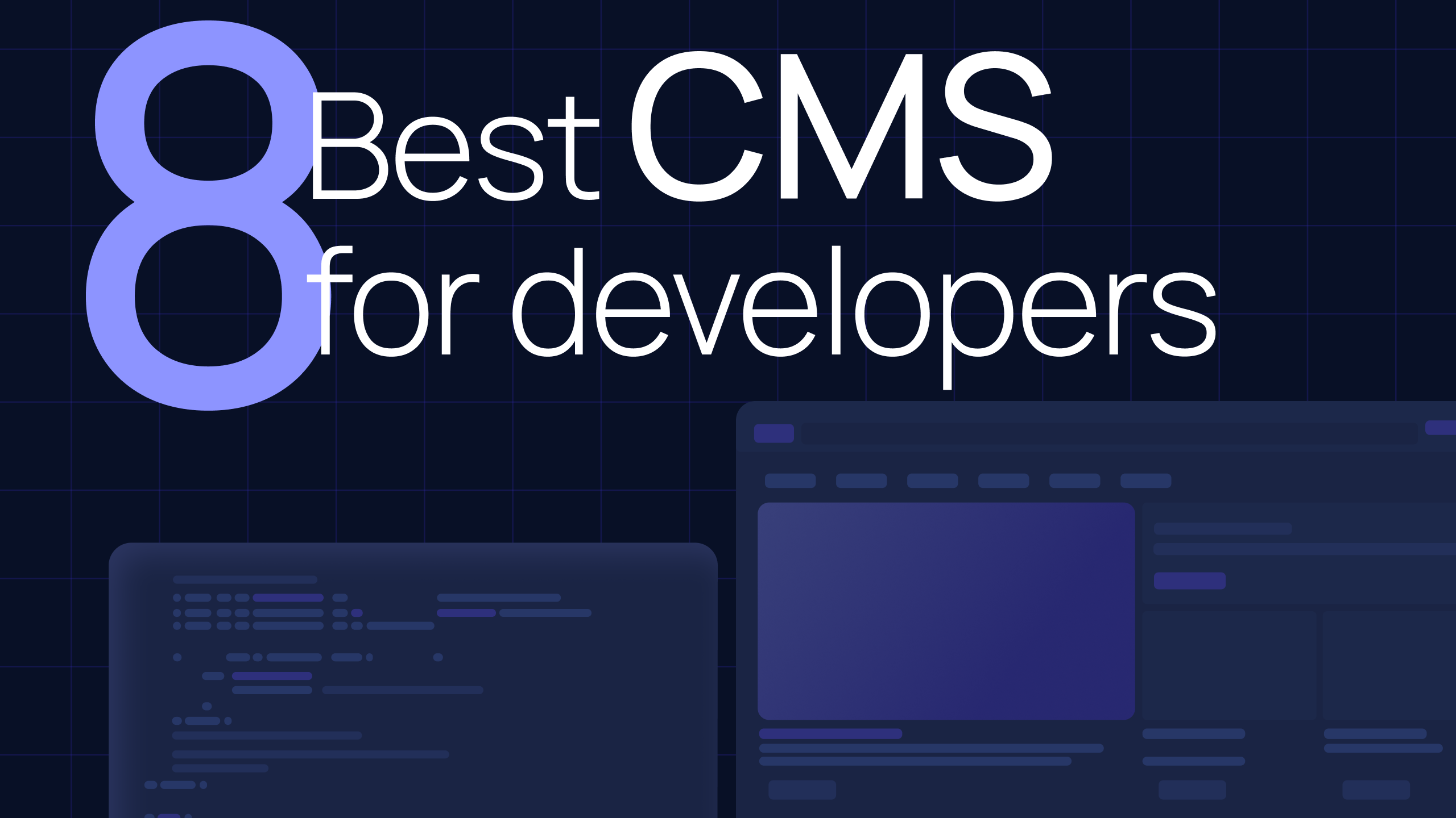 8 Best CMS for Developers in 2025: Top Picks Compared | Hygraph