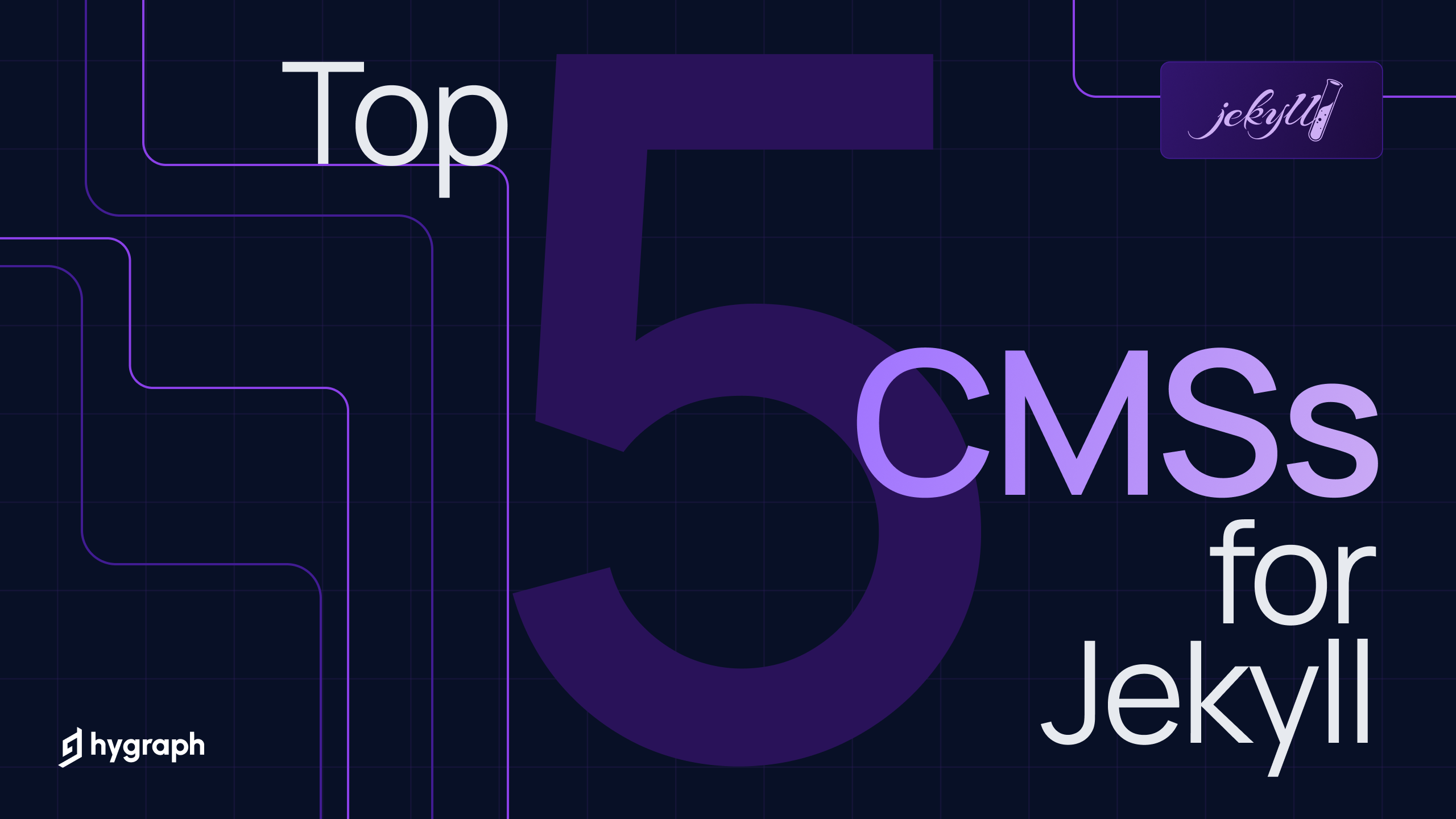 Top 5 CMSs for Jekyll: Which one should you choose? | Hygraph