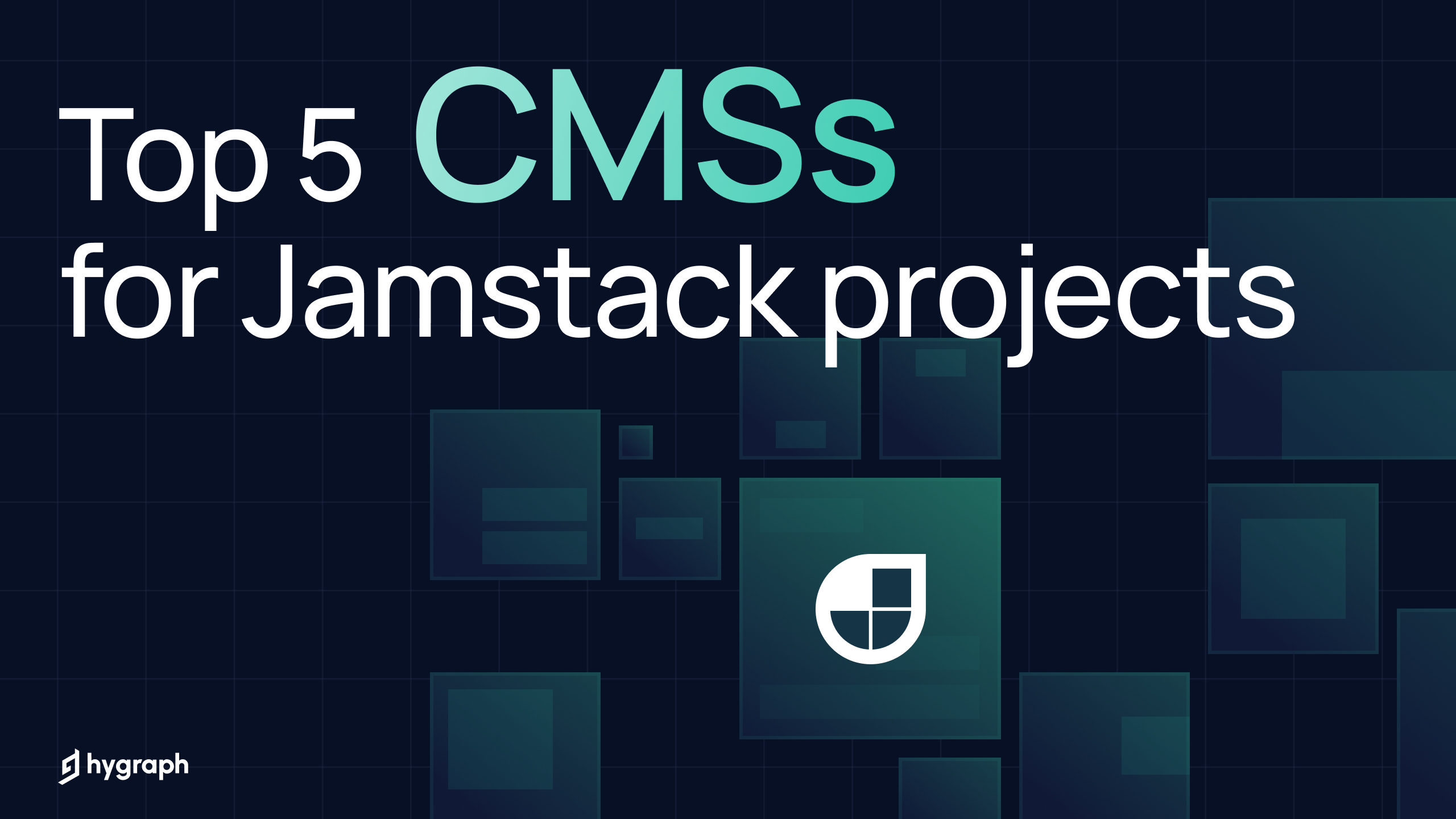 Top 5 CMS for JamStack | Hygraph