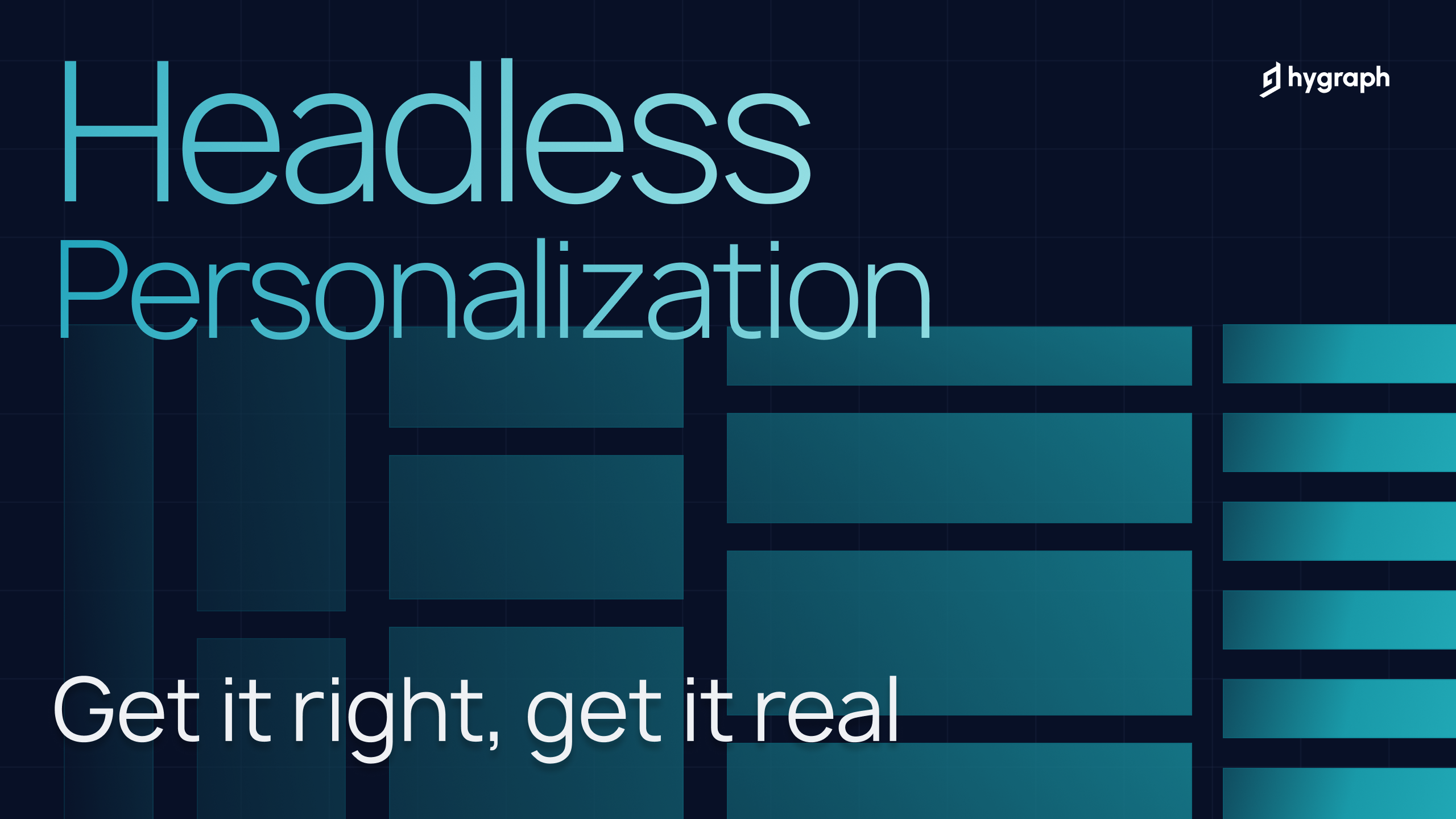Headless personalization: Get it right, get it real | Hygraph