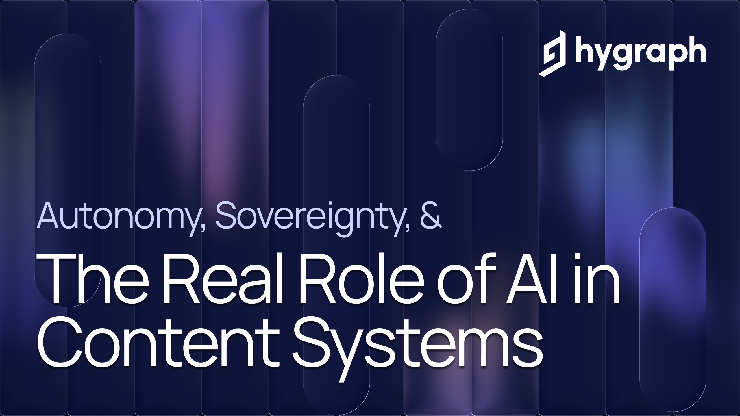 Autonomy, Sovereignty, and the Real Role of AI in Content Systems | Hygraph